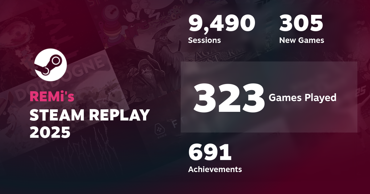 REMi's STEAM REPLAY 2025