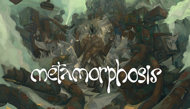 Metamorphosis on Steam