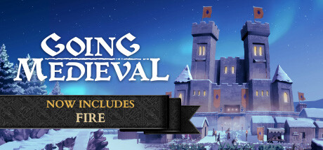 Going Medieval on Steam