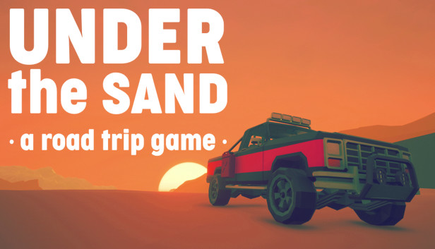 Under the Sand REDUX - a road trip simulator on Steam