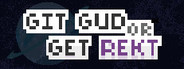 Steam :: Git Gud or Get Rekt :: Controls by WASD key