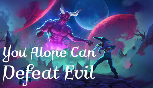 You Alone Can Defeat Evil on Steam