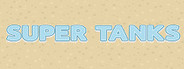SuperTanks - update 2021-05-16 - Steam News