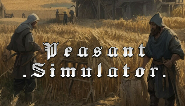 Peasant Simulator on Steam