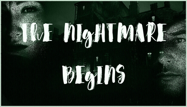 The Nightmare Begins on Steam