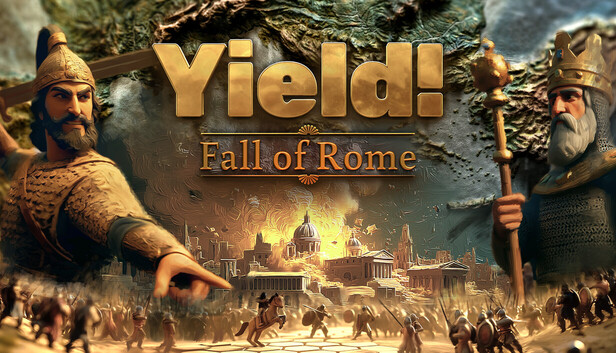 Yield! Fall of Rome on Steam