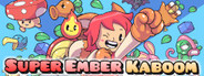 Steam :: Super Ember Kaboom :: V1.1 Release