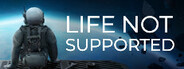 Life Not Supported - Patch 0.5.0.102 - Steam News