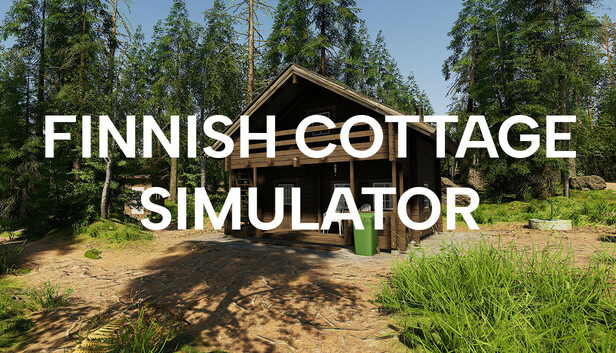 Finnish Cottage Simulator - Steam News Hub