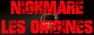 Steam :: Nightmare: Les Origines :: UPDATE 3.1.4a