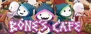 Bone's Cafe - Version 1.0.4 Patch Notes - Steam News