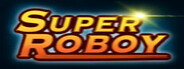 Steam :: Super Roboy :: January 20 fixes2
