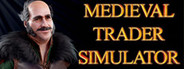 Medieval Trader Simulator - MTS HOTFIX 1.0 - Steam News