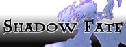 Shadow Fate - Update Notes for April 5th - Steam News