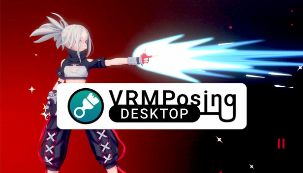 VRM Posing Desktop on Steam