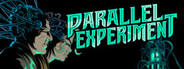 Parallel Experiment - Parallel Experiment - Patch 1.0.2 - Steam News