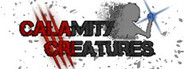 CALAMITY CREATURES - Updated to Ver 1.06c. - Steam News