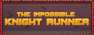 The Impossible Knight Runner - Update Notes Sept. 27 - Steam News