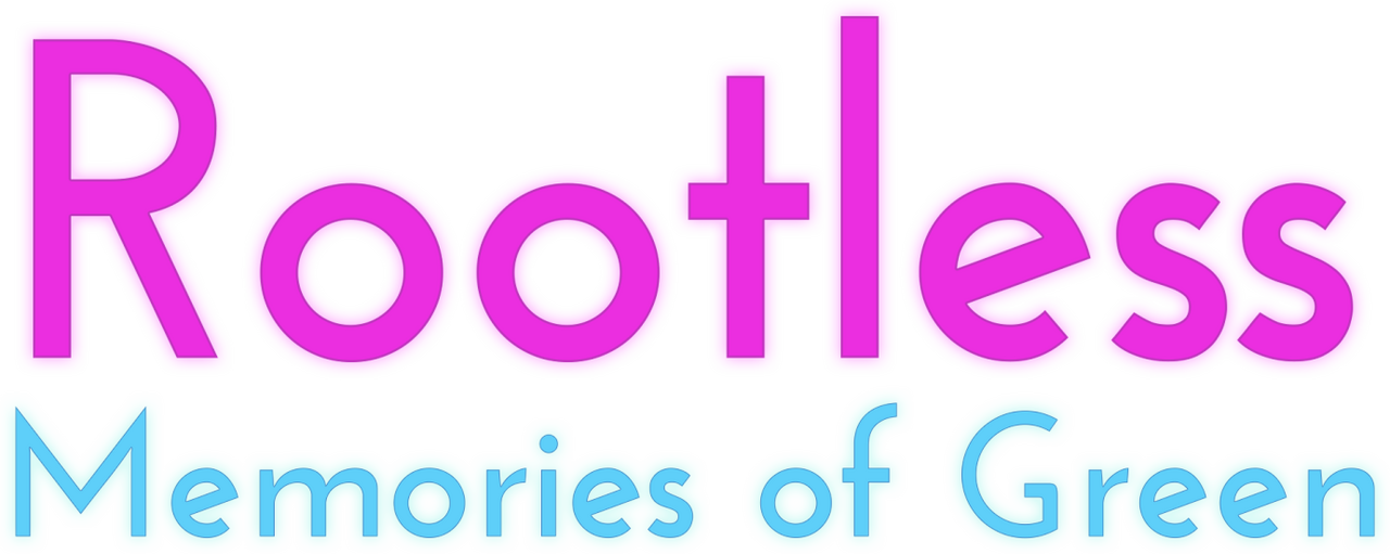 Rootless: Memories Of Green · Rootless: Memories Of Green - Chapter 1 ...