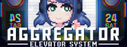 Aggregator Elevator System - Patch Note 1 - Steam News