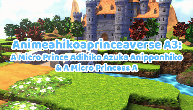 Animeahikoaprinceaverse A3-Aver.Aza2122024Aza: A Micro Prince Adihiko ...