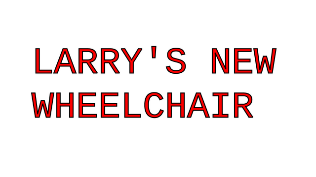 Larry's new wheelchair Steam Charts · SteamDB