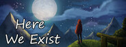 Here We Exist - Bug fixes - Steam News