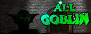 All Goblin - Arms Patch 0.0 - Steam News