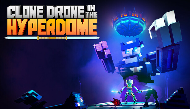 Clone Drone In The Hyperdome On Steam