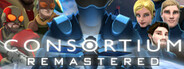 CONSORTIUM Remastered Playtest - CONSORTIUM Remastered: Final BETA 6 ...