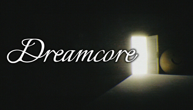 Dreamcore - 🌀 Dreamcore Patch #1 – Bug Fixes & Improvements 🌀 - Steam News