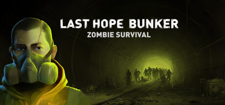Last Hope Bunker: Zombie Survival di Steam