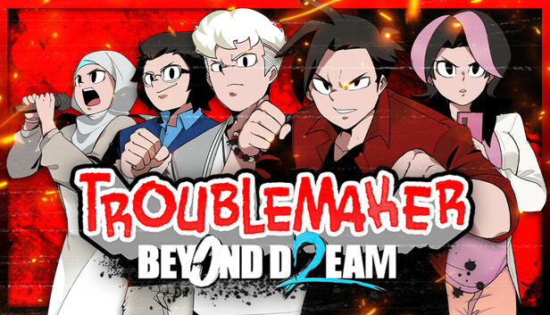 Troublemaker 2: Beyond Dream on Steam