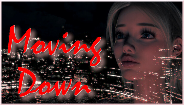 Moving Down on Steam