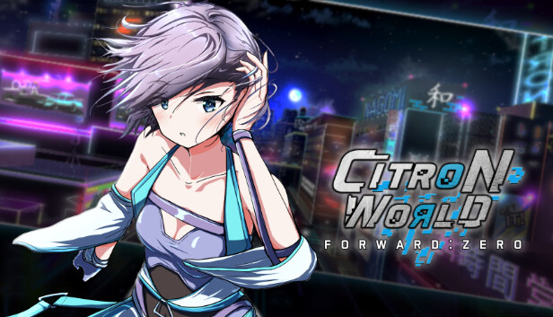CITRON WORLD FORWARD:ZERO on Steam
