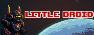 Steam :: Little Droid :: SMALL UPDATE