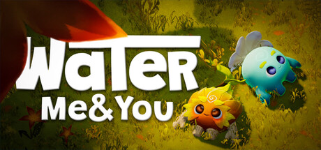 Water Me & You on Steam