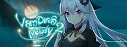 Vampires' Melody 2 - 20240715 Patch Notes - Steam News