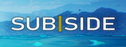 Subside - New Demo Uptate - Steam News