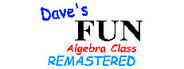 Dave's Fun Algebra Class: Remastered - DFAC 1.0.1 Patch Notes - Steam News