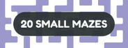 20 Small Mazes - Small Update #3 - Steam News