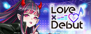 Steam :: Love x Debut :: 🔧 Bug Fixes 🔧