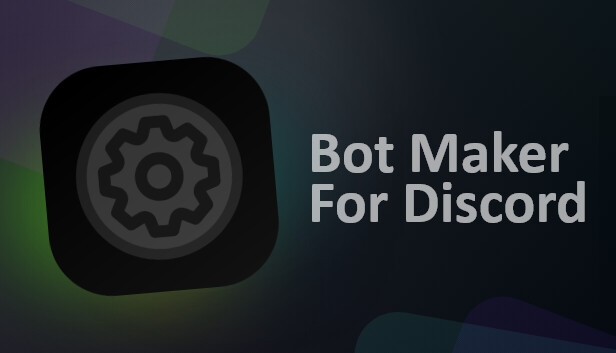 Steam：Bot Maker For Discord