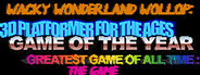 WACKY WONDERLAND WOLLOP: A 3D PLATFORMER FOR THE AGES GAME OF THE YEAR ...