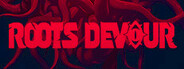 Roots Devour - 《Roots Devour》Demo 1.0.3 Version Update - Steam News
