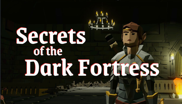 Steam：Secrets of the Dark Fortress