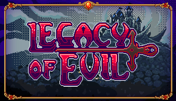 Legacy Of Evil on Steam