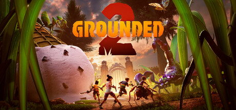 Steam：Grounded 2