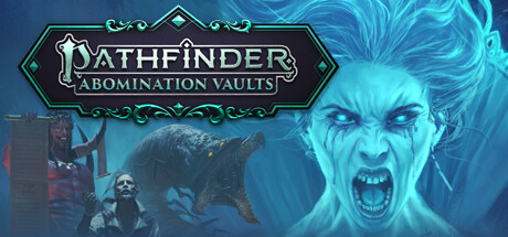 Pathfinder: Abomination Vaults on Steam