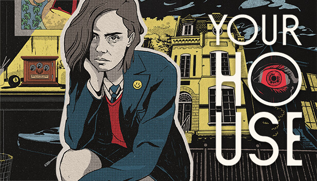 YOUR HOUSE on Steam